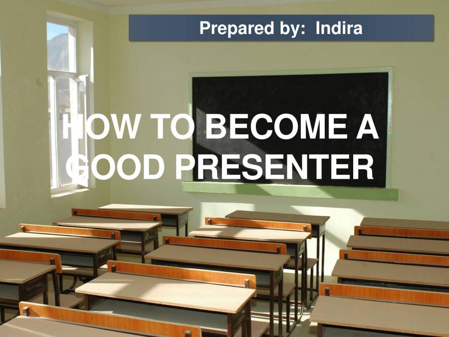PPT On How To Be A Good Presenter - PowerPoint Slides - MyPrivateTutor ...
