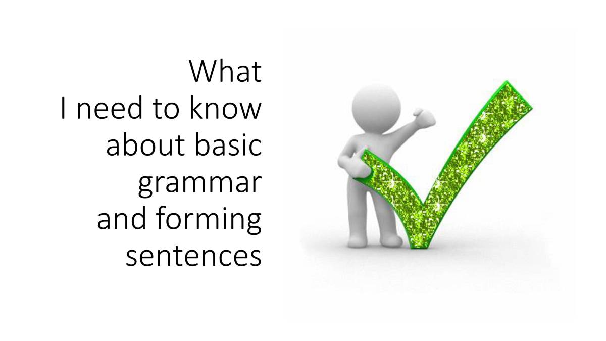 What You Need To Know About Basic Grammar Presentation - PowerPoint ...